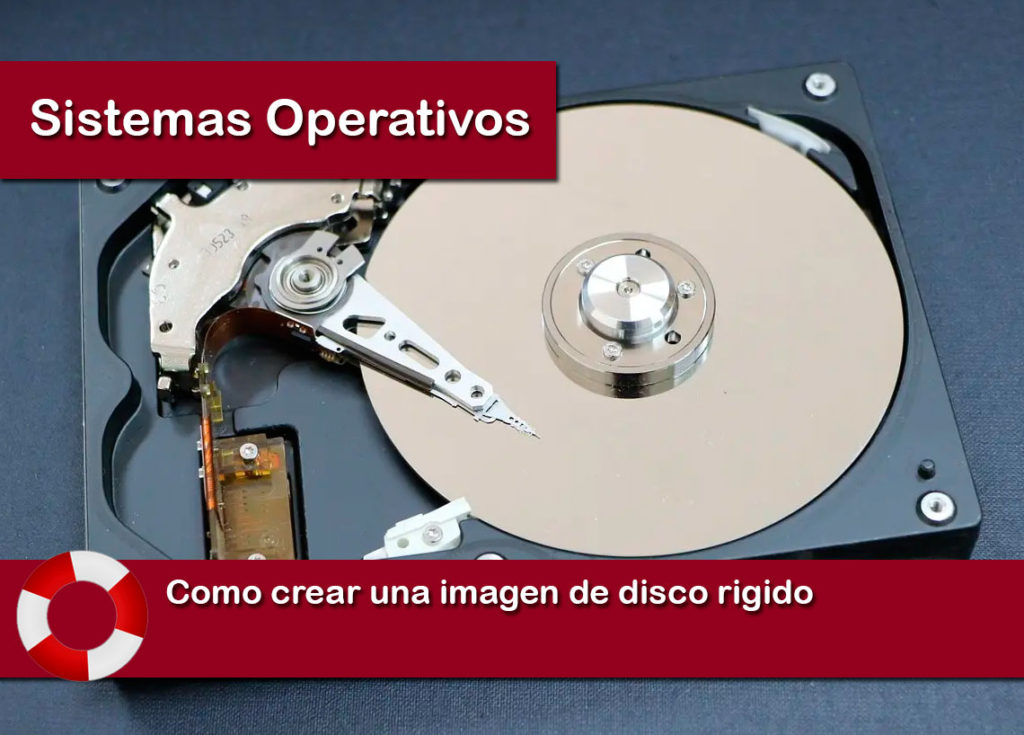 Como crear una imagen de disco rigido - Trucos y Ayudas