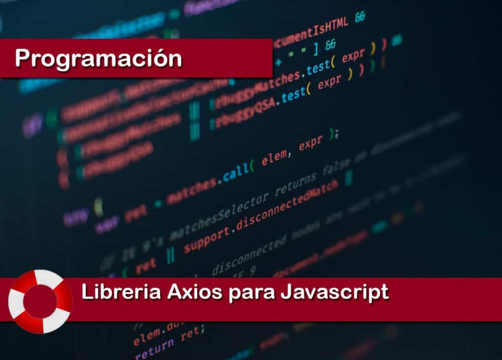 Libreria Axios para Javascript - Trucos y Ayudas